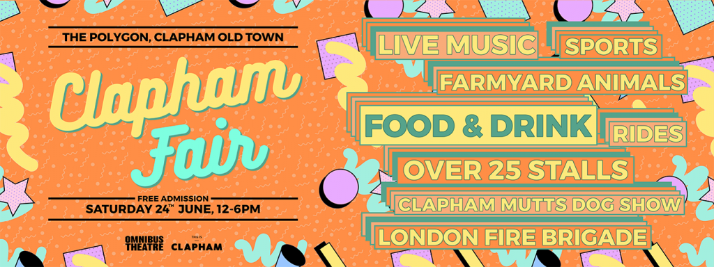 CLAPHAM FAIR 2023 – Omnibus Theatre